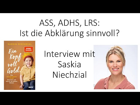ASS, ADHS und LRS: Ist die Abklärung sinnvoll? Interview mit Saskia Niechzial