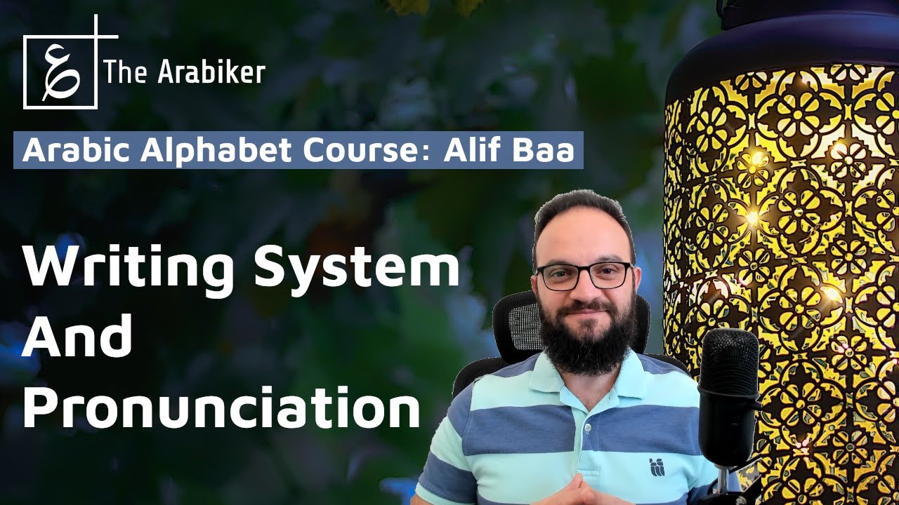 Writing System and Pronunciation - Arabic Alphabet - YouTube