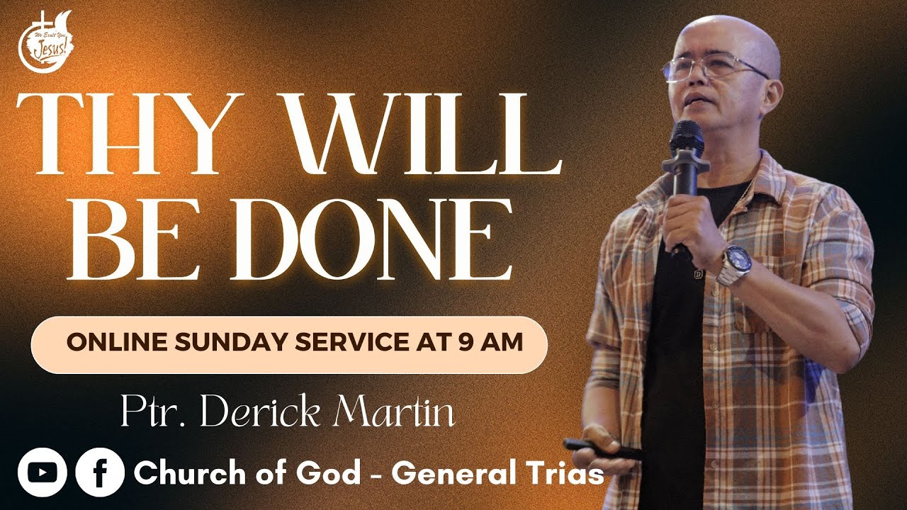 THY WILL BE DONE | PTR. DERICK MARTIN - YouTube
