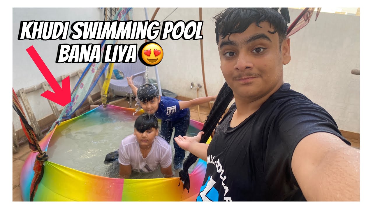 Chachu k ghar home made swimming pool bana liya 😍😳 - YouTube