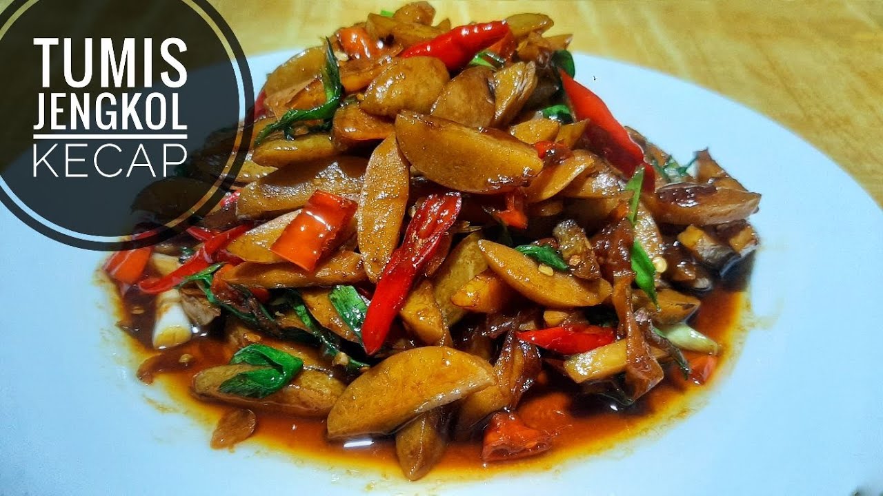 RESEP TUMIS JENGKOL KECAP || NIKMAT BANGET - YouTube