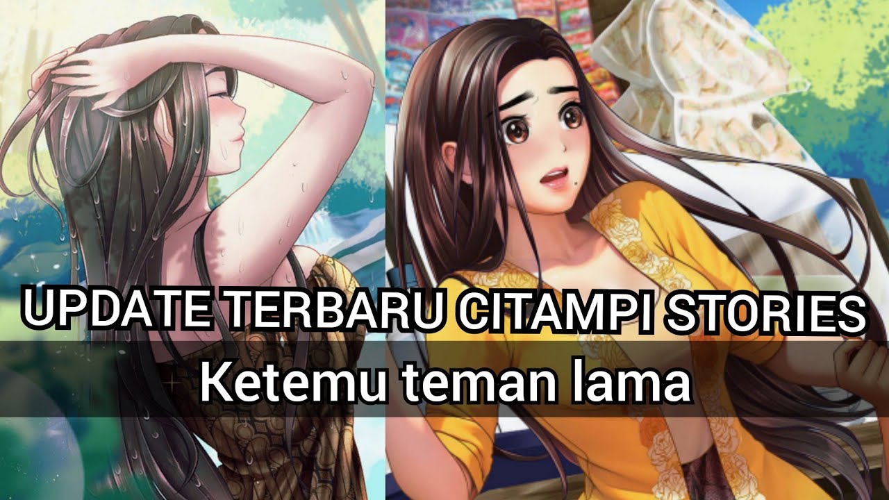 Update terbaru Citampi Stories ada cewek baru guys😍 - YouTube