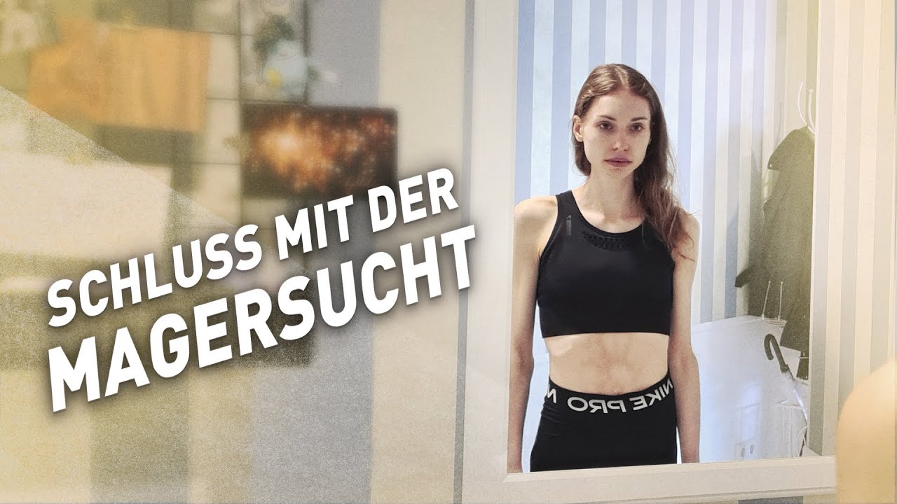 Magersucht - Ich ging durch die Hölle | Close Up | Doku - YouTube
