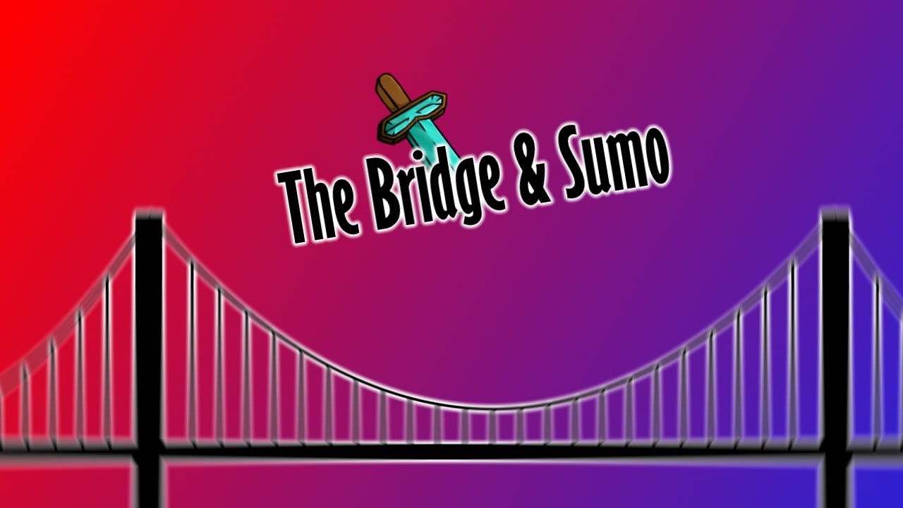 The Bridge & Sumo | Hypixel - YouTube