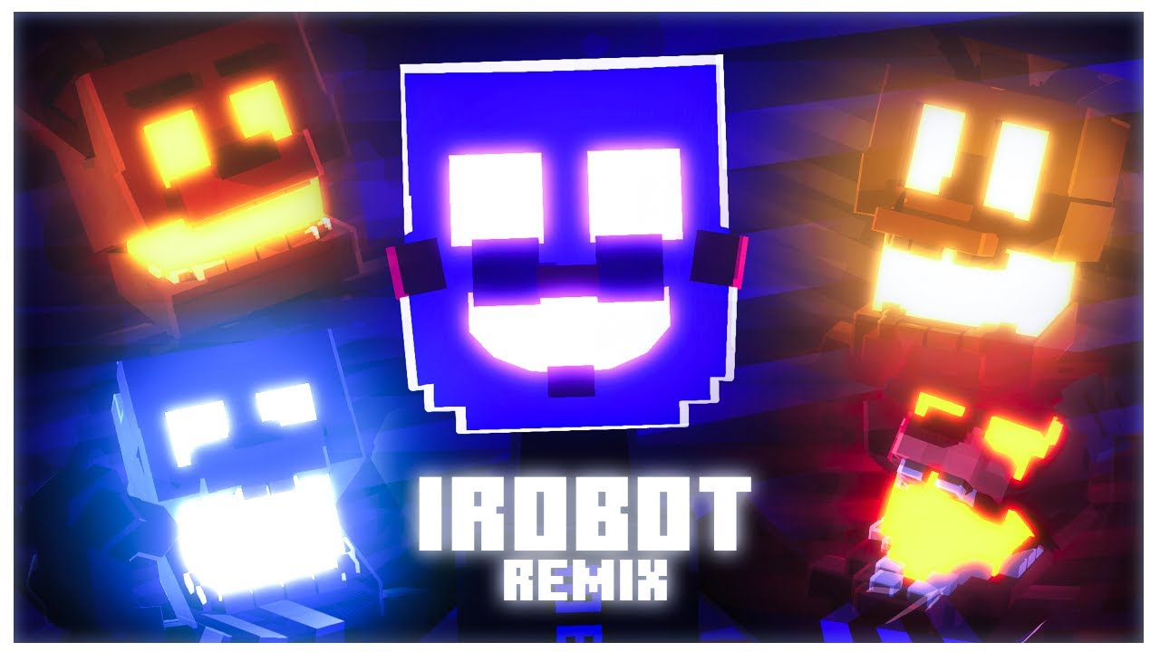 [FNAF/MI/REMAKE] iRobot remix part/remake from @Saerion ! - YouTube