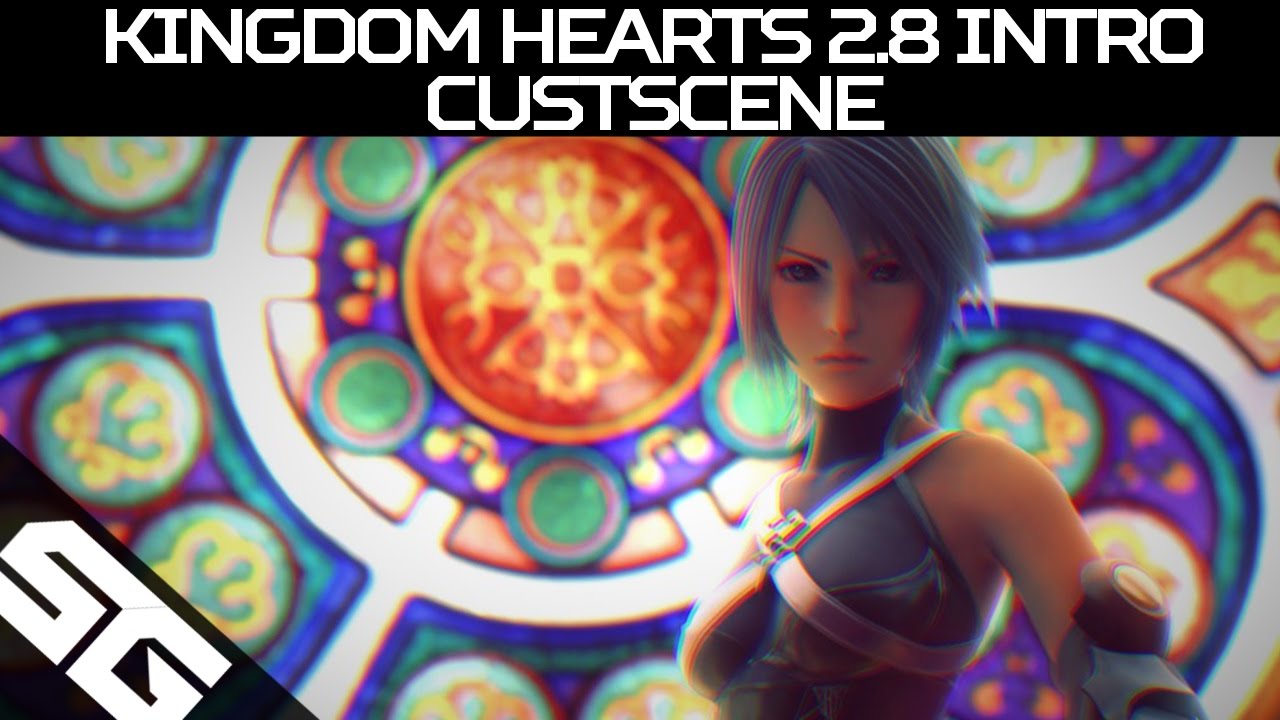 KINGDOM HEARTS 2.8 INTRO!!! - YouTube