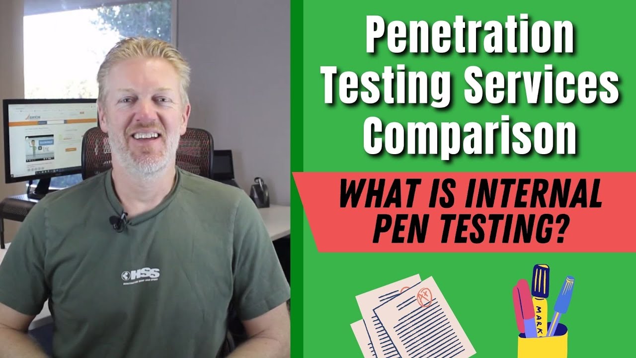 Penetration Testing Services Comparison: What is Internal Pen Testing ...
