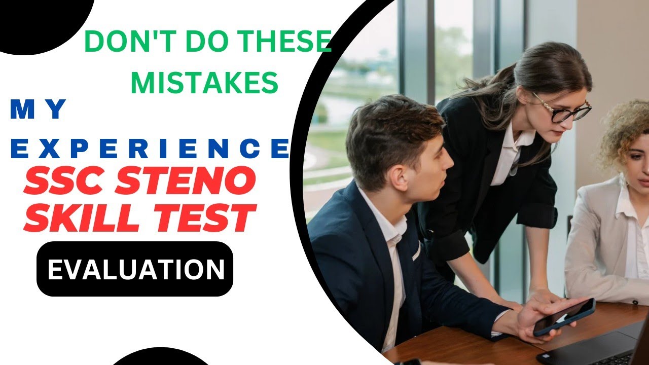 HOW SSC STENOGRAPHER SKILL TEST EVALUATION? MY EXPERIANCE ...