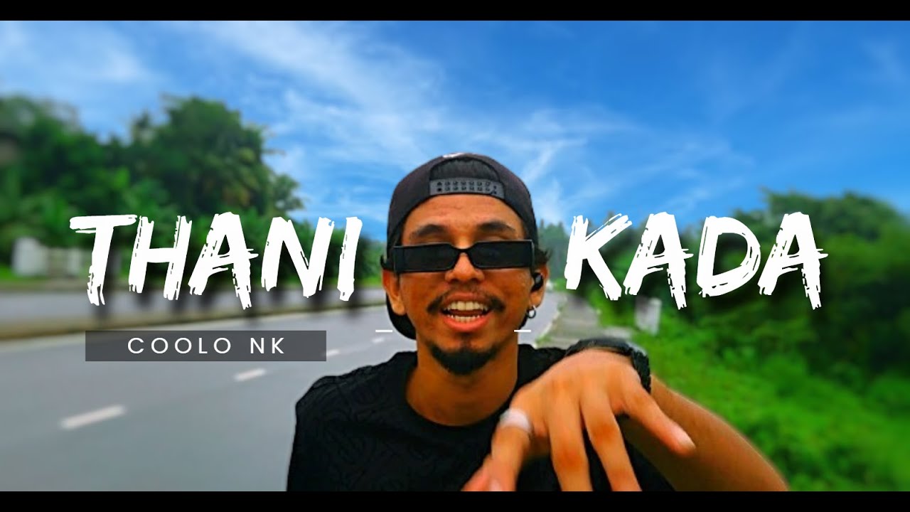 Coolo NK - Thanikada ( තනිකඩ ) - YouTube