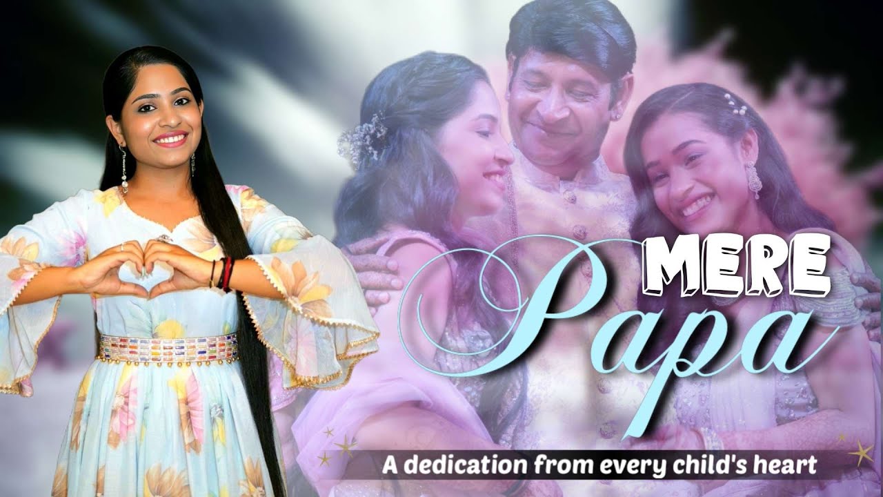 Mere Papa | Special Dedication for Father | Customised Song - YouTube