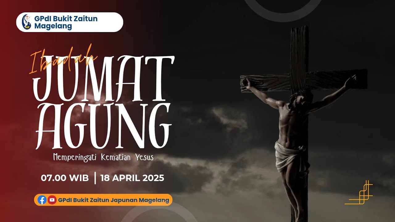 IBADAH JUMAT AGUNG GPdI BUKIT ZAITUN - 18 APRIL 2025 - YouTube
