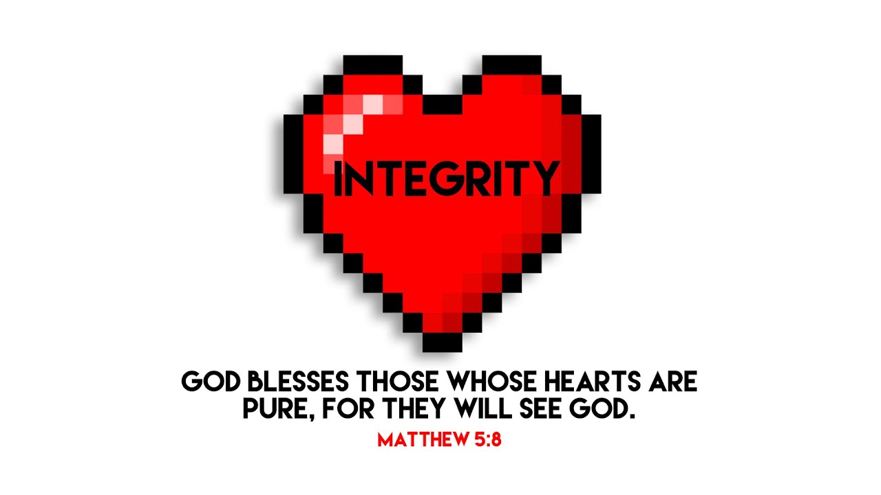Heart of Integrity - YouTube