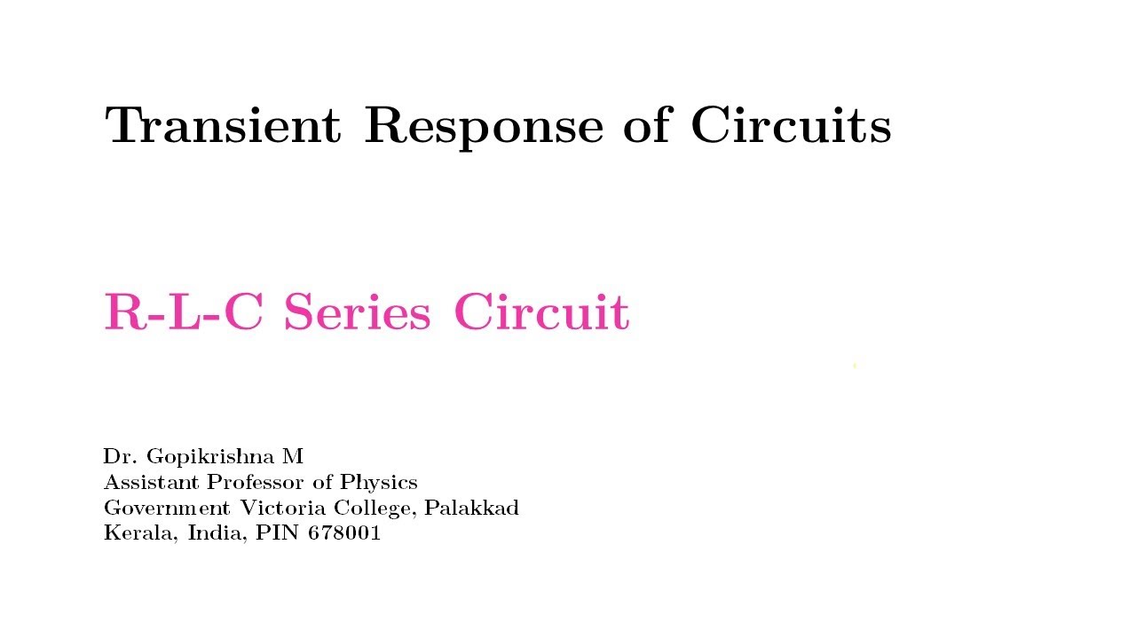 Transient response of circuits : Series RLC Circuit - YouTube