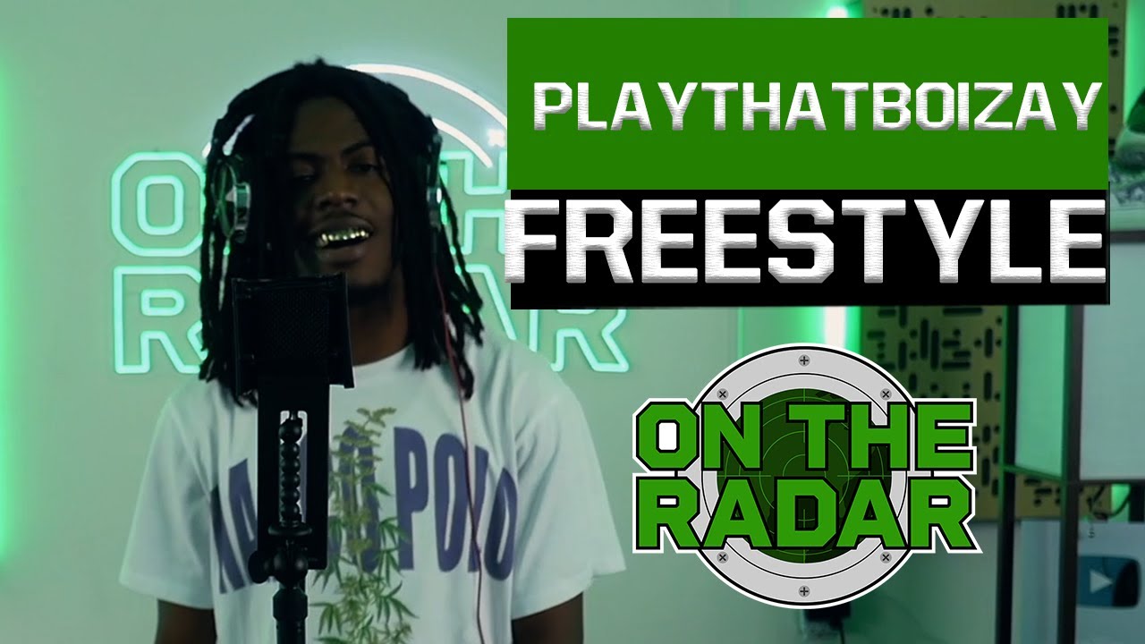 The PlayThatBoiZay "On The Radar" Freestyle - YouTube