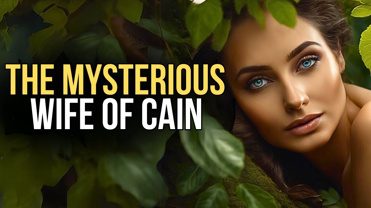 [REVEALED] WHO IS CAIN'S WIFE AND HOW DID SHE COME INTO EXISTENCE - YouTube
