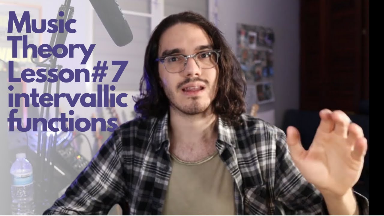 Music Theory Lessons #7- Intervallic Functions - YouTube
