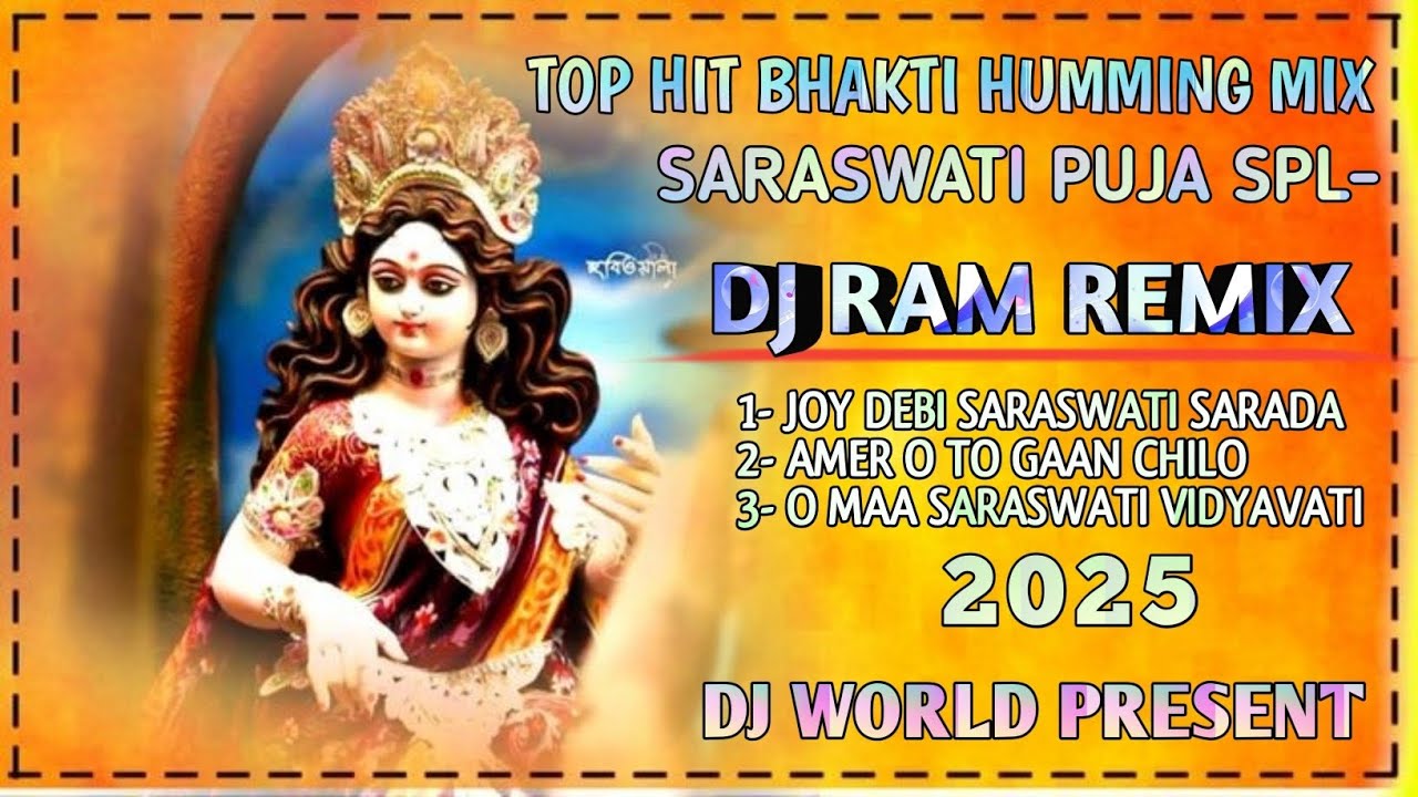 Dj Ram Remix - Saraswati Puja Spl- Top Hit Bhakti Humming Mix 2025 ...