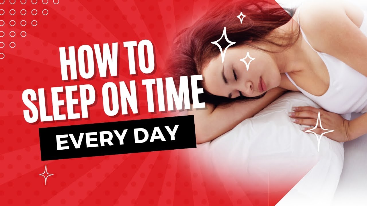 How to Sleep on Time Every Day || Tips and Tricks || - YouTube