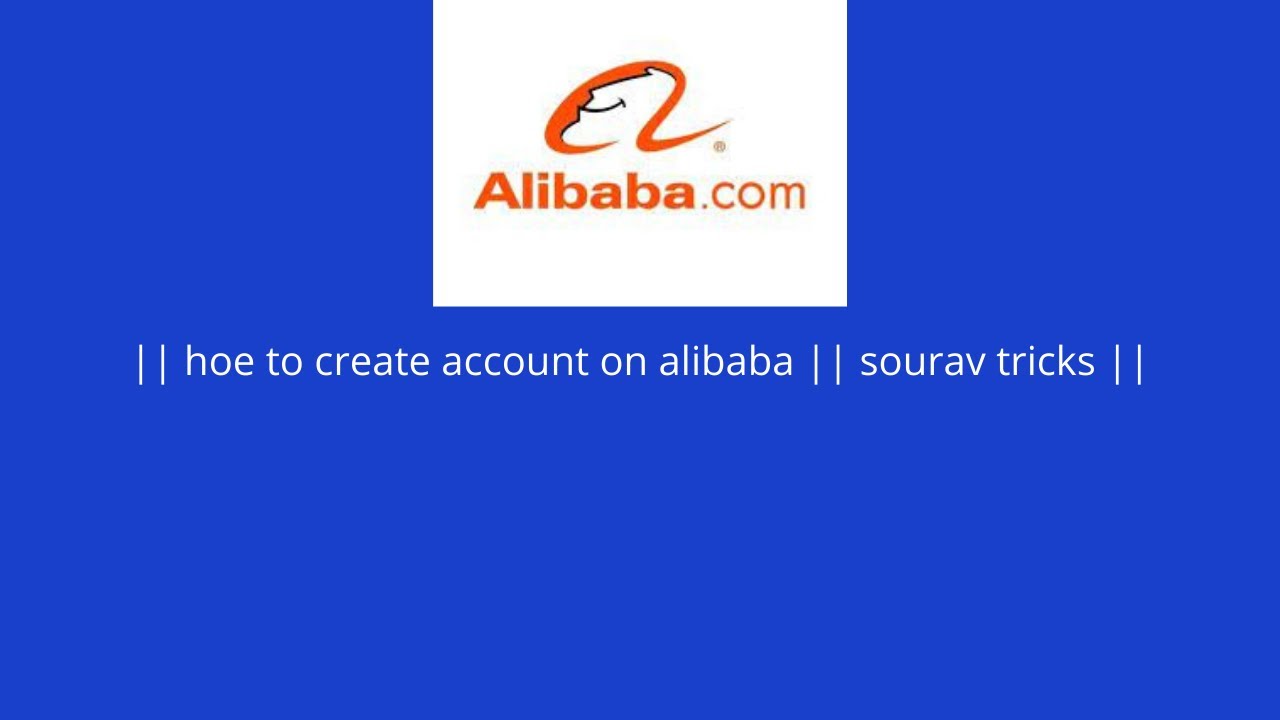 || how to create alibaba buyer account || make alibaba account ...
