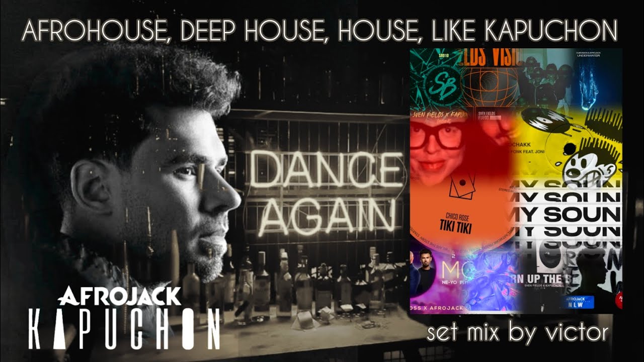 AFROJACK | Afrohouse, house, deephouse, KAPUCHON & SVENFIELDS, MIX 2024 ...