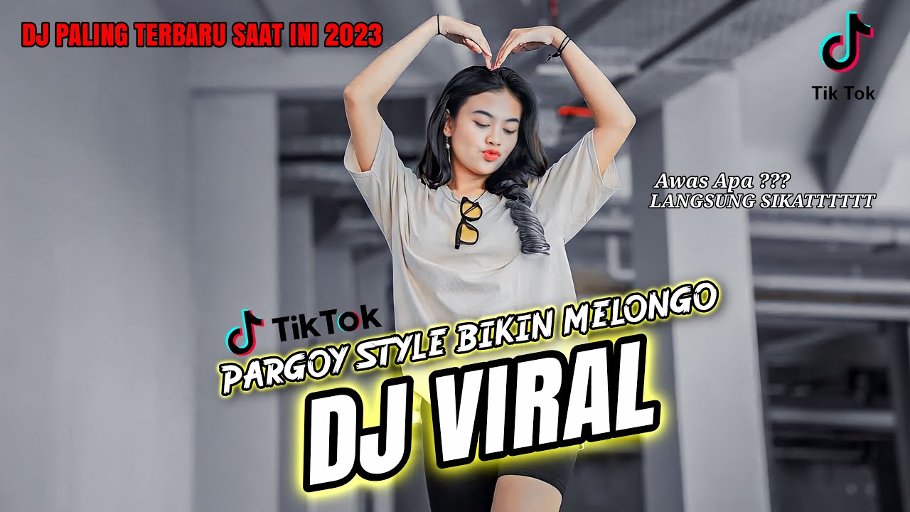 Dj Viral Remix Terbaru 2023 Yang Kalian Cari Jedag Jedug Lagu Tiktok Pargoy - YouTube