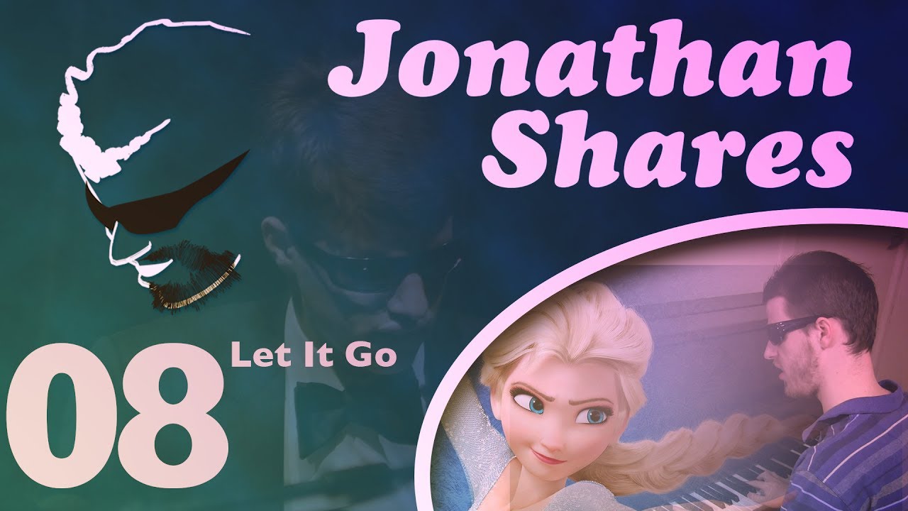 Let It Go: Piano Performance By Jonathan Petty - YouTube