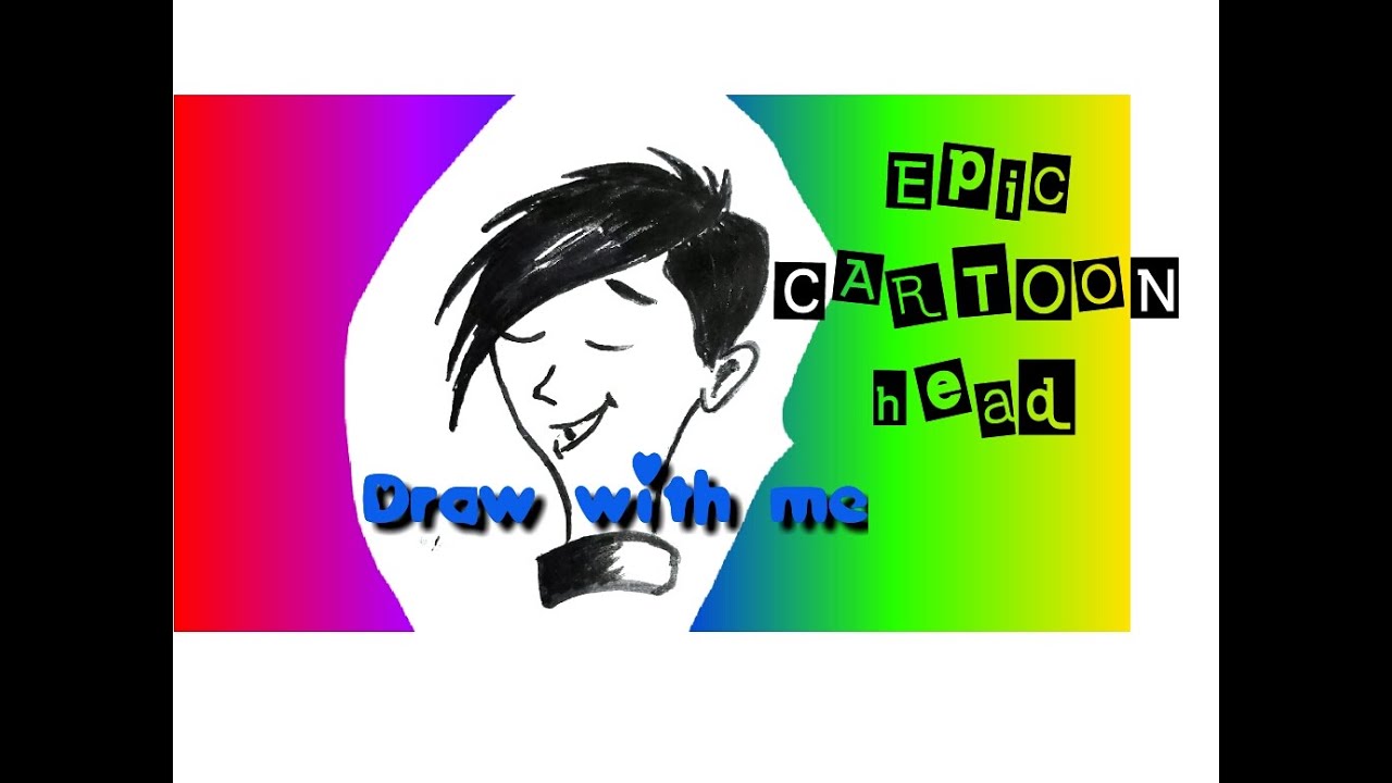 EPIC CARTOON HEAD DRAW WITH ME - YouTube