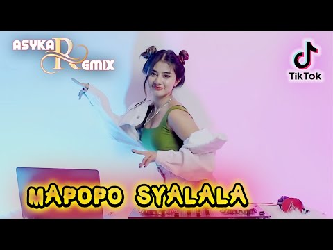 DJ mapopo mbona syalala VIRAL TIK TOK TERBARU 2023 YANG KALIAN CARI ! (GHEA YOUBI)