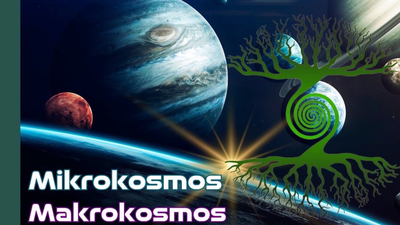 Mikrokosmos I Makrokosmos - innerer und äußerer Kosmos - YouTube