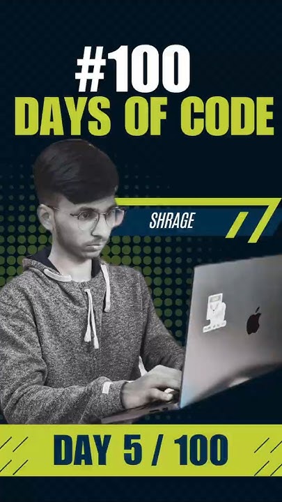 🚀 100 Days of Code – Day 5/100 | Grind Continues ! 💻 #100daysofcode #nst #coding - YouTube