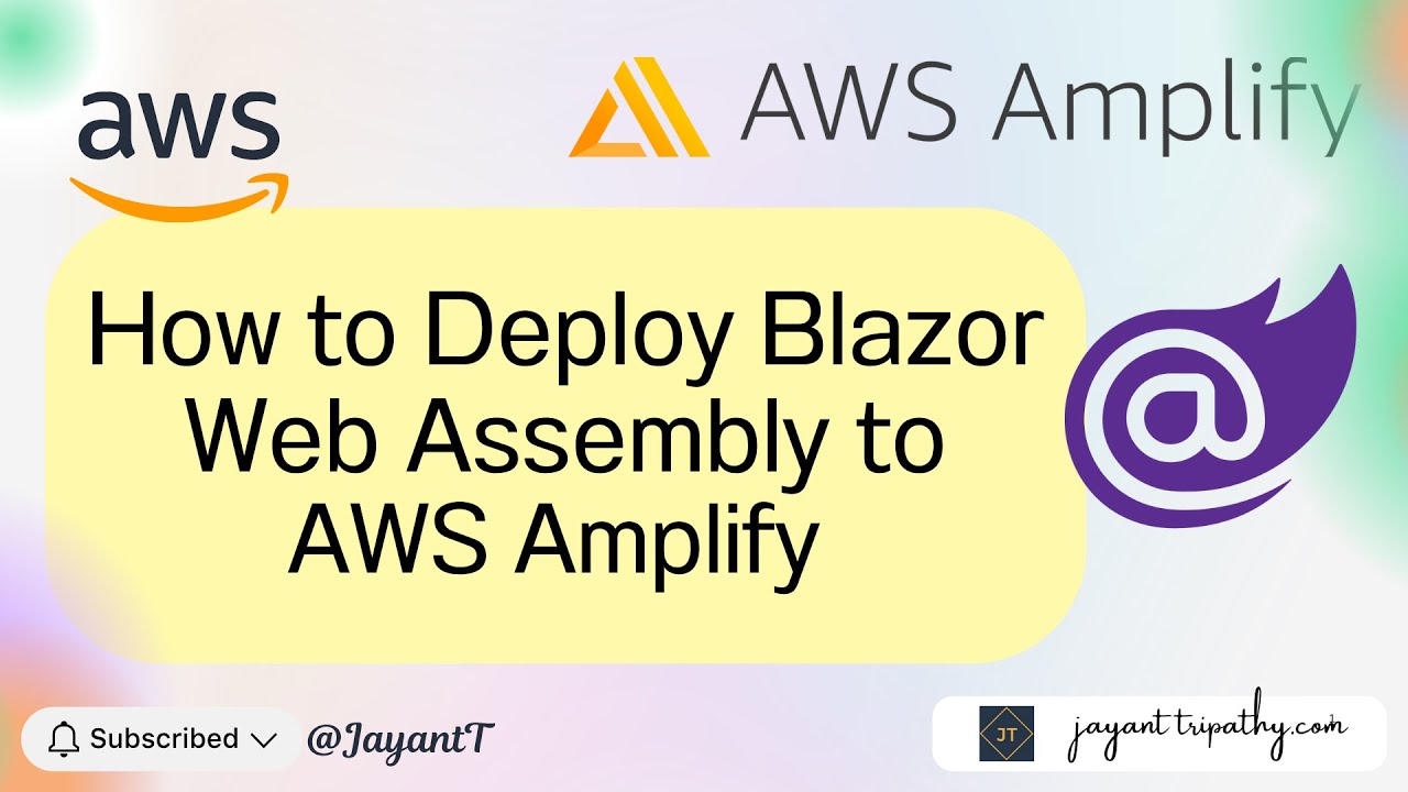 How to Deploy Blazor Web Assembly to AWS Amplify | AWS | Jayant Tripathy #aws #blazor - YouTube