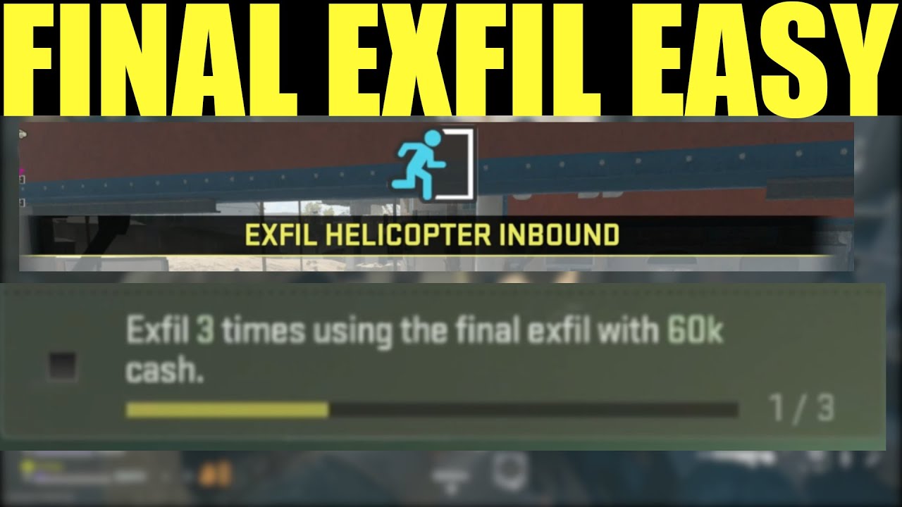 How to "exfil 3 times usuing the final exil with 60k cash" DMZ (Final ...