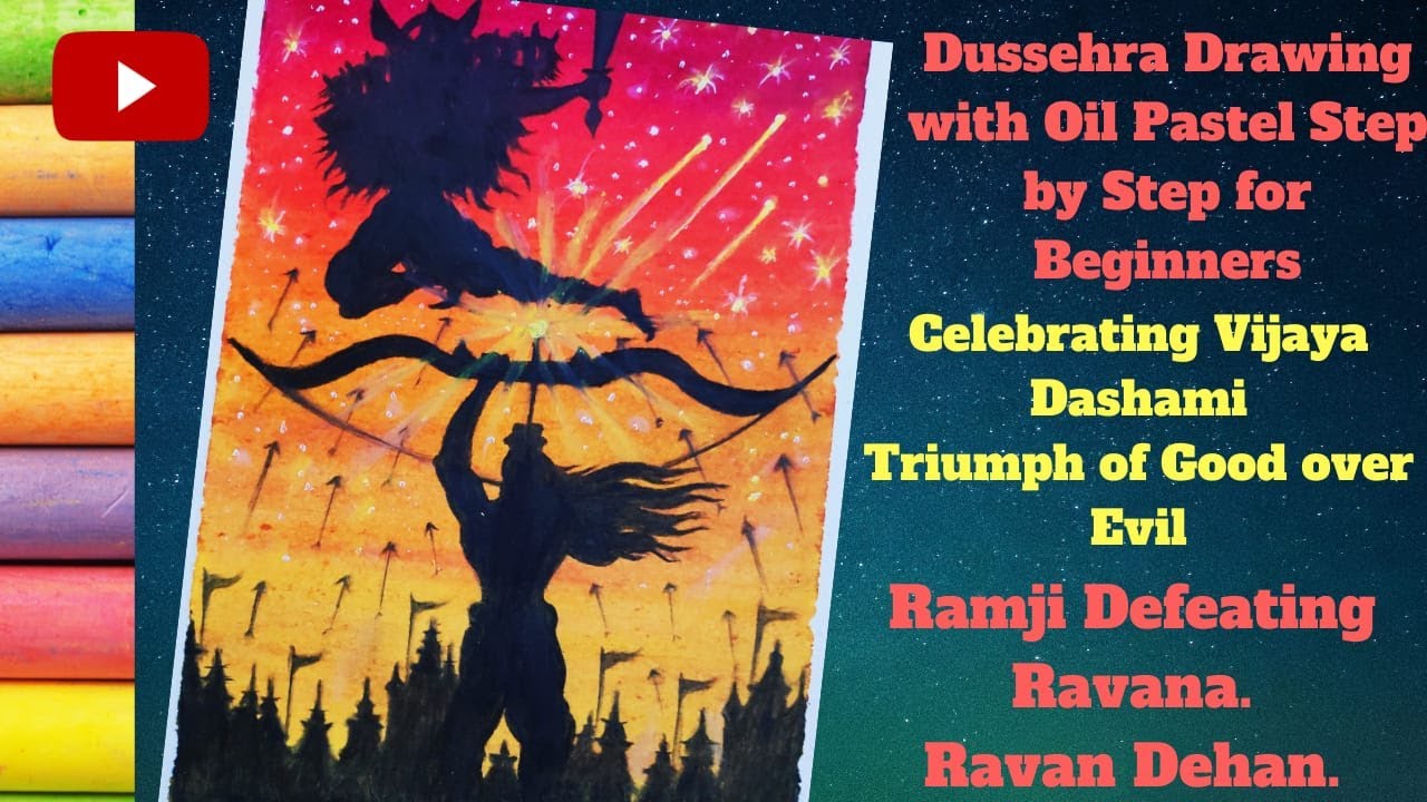 Dusshera Drawing with Oil Pastel Step by Step for Beginners / Vijaya ...