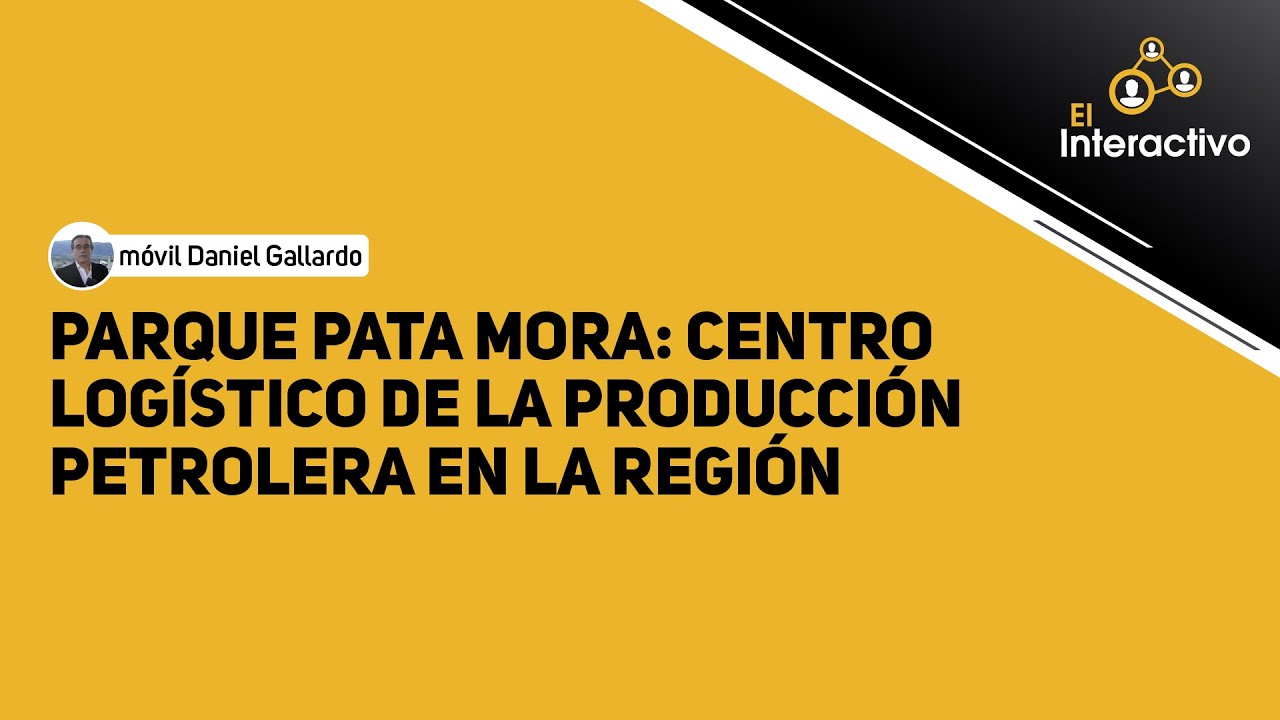 Parque Pata Mora Centro Logístico de la Producción Petrolera de la ...
