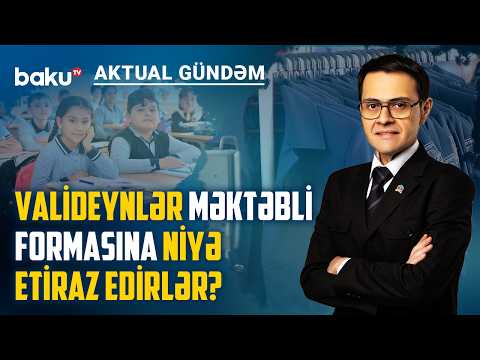 Açıq-saçıq və dini geyimlər məktəb mühitinə necə təsir edir? - AKTUAL GÜNDƏM