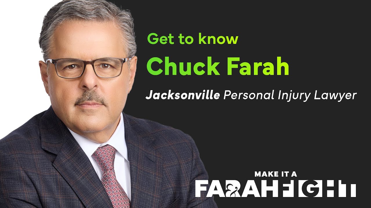 Meet Chuck Farah | Jacksonville Personal Injury Attorney | Farah ...