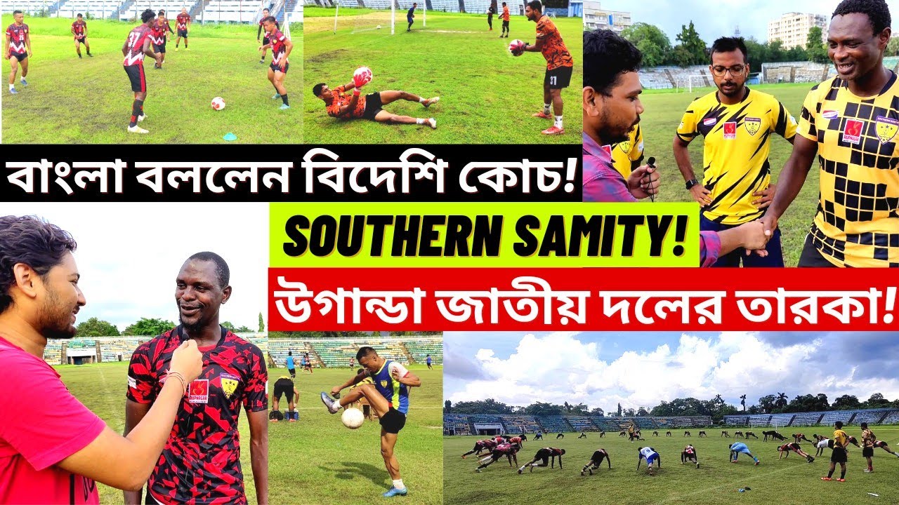 Southern Samity - Big Foreigners + Brand New Squad! 🔥 CFL Club Tour ...