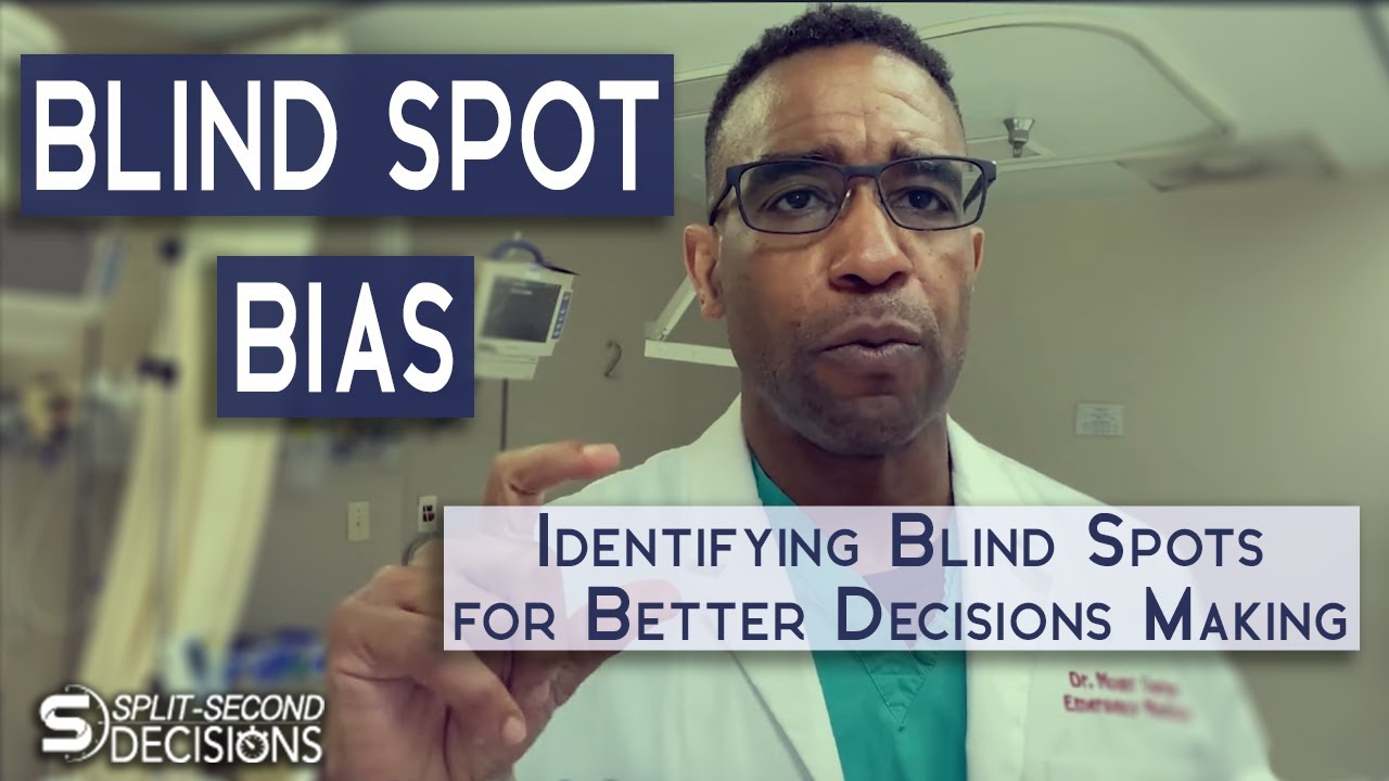 Blind Spot Bias | How to Identify Your Blind Spots for Better Decision ...