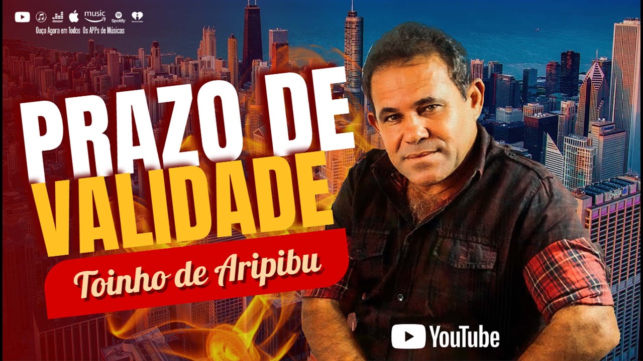 Toinho de Aripibu - Prazo de Validade - Clip Oficial - YouTube