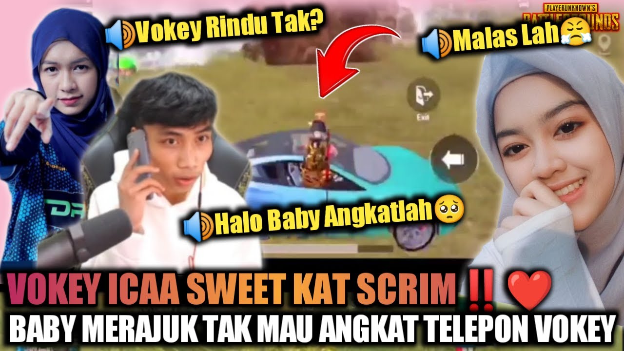 Vokey Icaa Sweet Kat Scrim‼️ Baby Merajuk tak Mau Angkat Telepon Vokey‼ ...