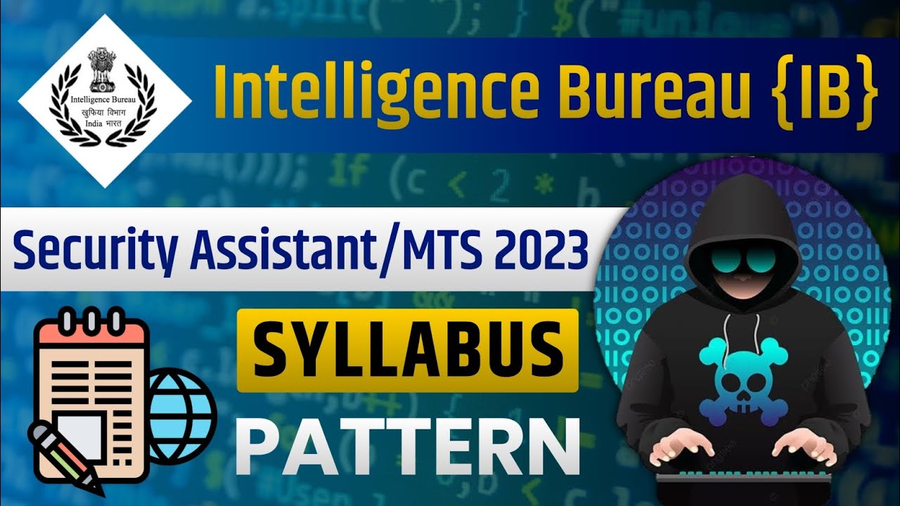 IB SA/MTS SYLLABUS 2023 | SECURITY ASSISTANT/EXECUTIVE & MTS SYLLABUS ...