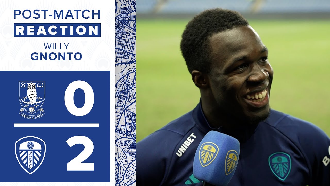 “We had to fight together” | Willy Gnonto | Sheffield Wednesday 0-2 ...