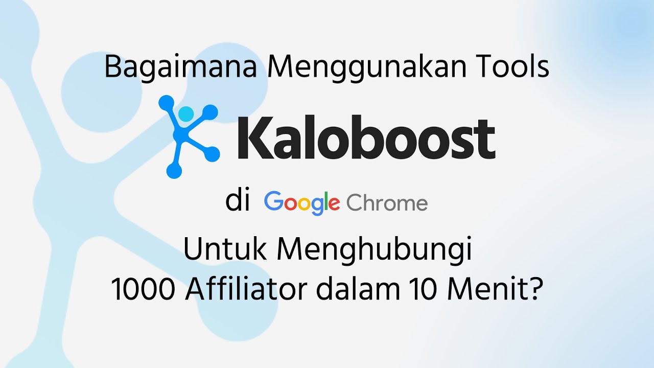Bagaimana Menggunakan Tools Kaloboost Di Chrome Untuk Menghubungi 1000 ...