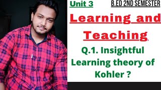 Insightful Learning theory of Kohler || Learning and Te... | Doovi