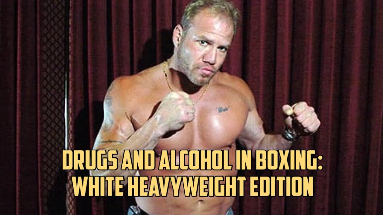 Drugs and Alcohol in Boxing EP2 - White Heavyweight Edition: Morrison ...