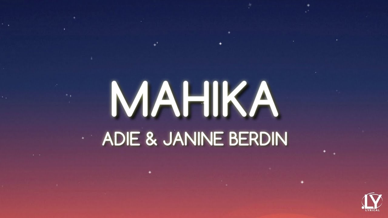 Adie - Mahika (Lyrics) Feat. Janine Berdin - YouTube