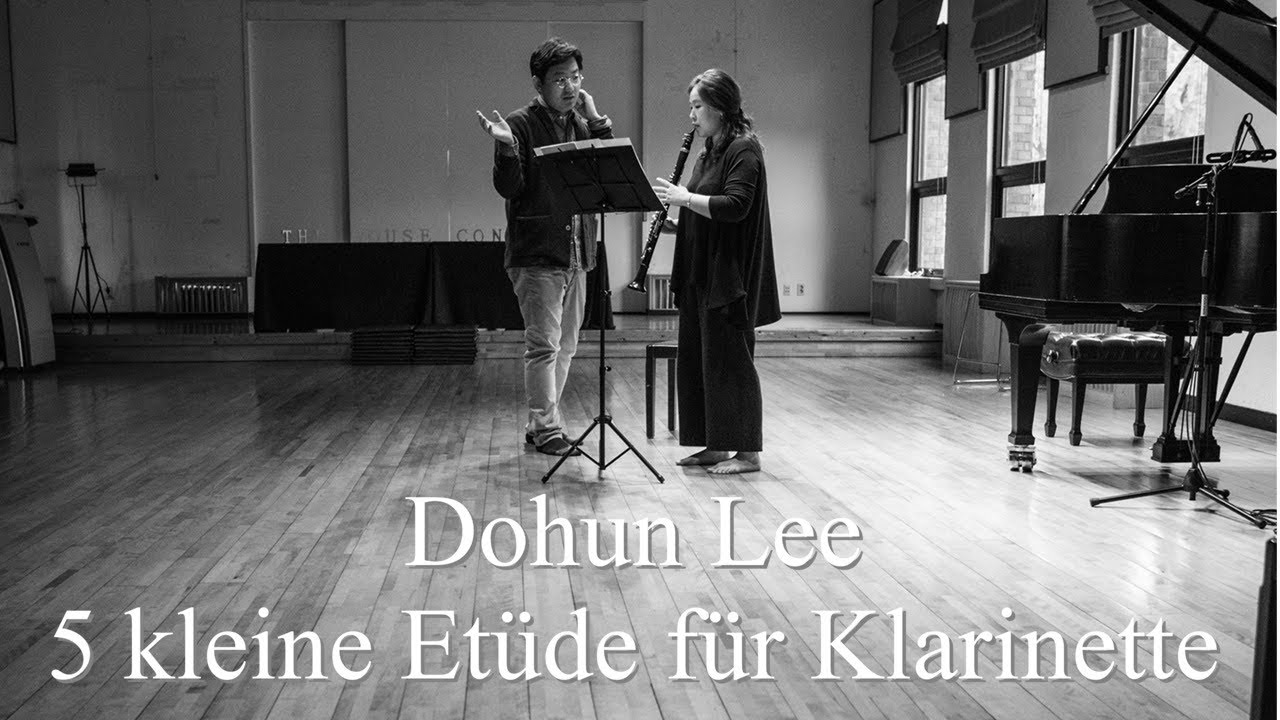 Dohun Lee - 5 kleine Etüde für Klarinette solo 2007 이도훈 - YouTube