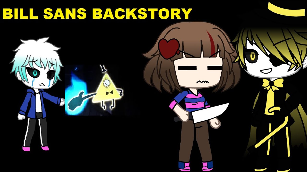Bill!Sans BackStory - YouTube