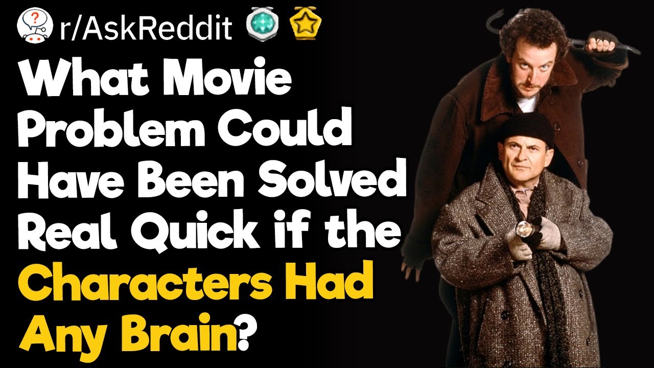 What Movie Problem Could Have Been Solved Real Quick if the Characters ...