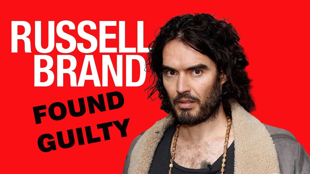 Russell Brand Found Guilty... By YouTube - YouTube